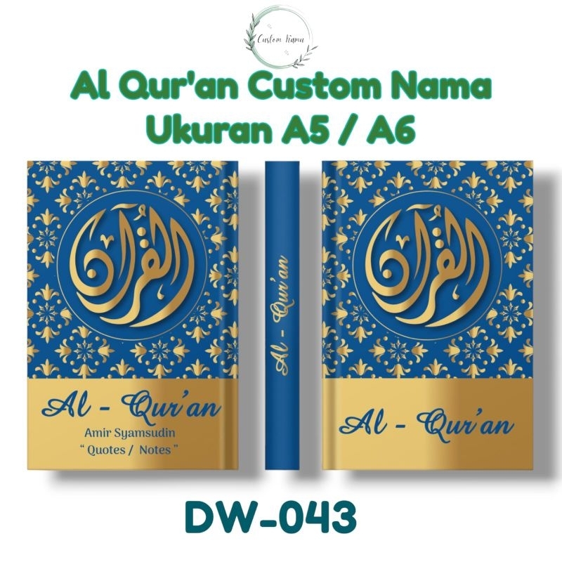 Jual Al Qur'an Custom Nama Ukuran A5 A6 Design DW-043 / Custom Quran ...