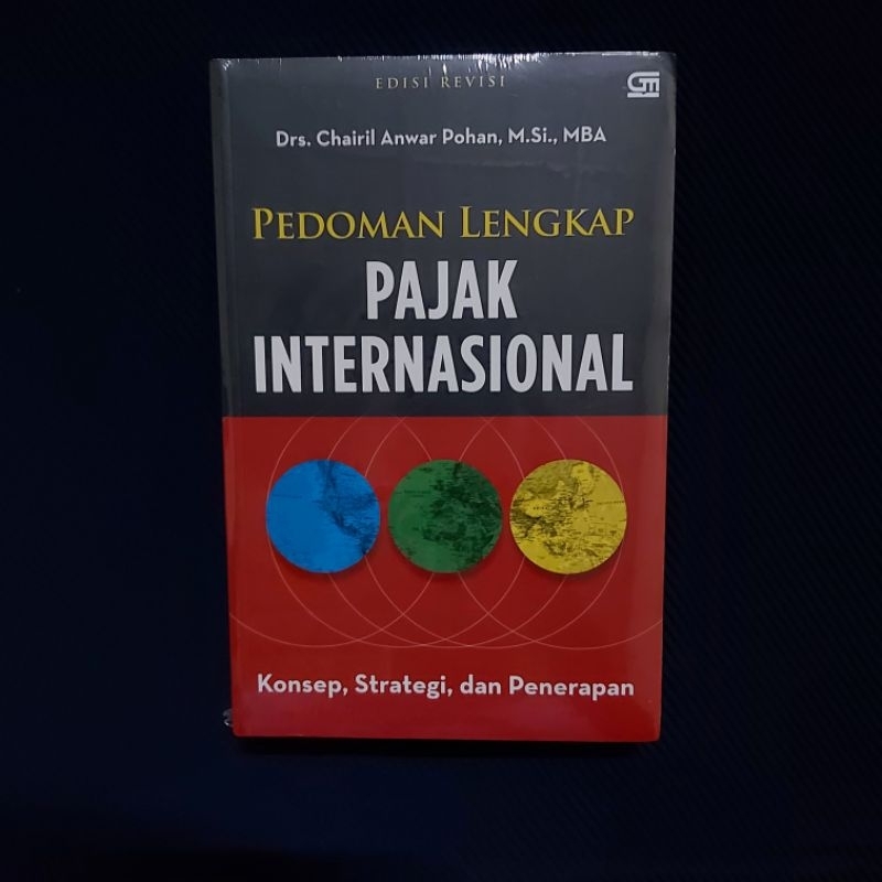 Jual Buku Original Pedoman Lengkap Pajak Internasional Edisi Revisi Konsep Strategi dan ...