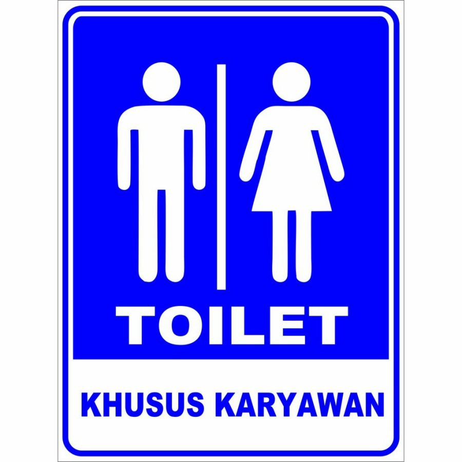 Jual sticker vynil ukuran 20x30cm,toilet khusus karyawan RAMBU K3 ...