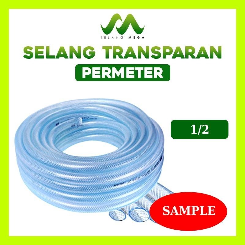 Jual MEGA Sample Selang Air 1/2 Inch Permeter Selang Benang Transparan ...