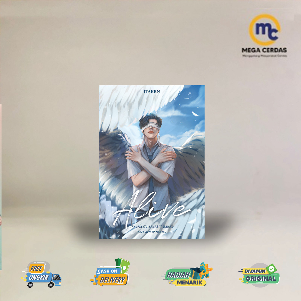 Jual Novel Alive (Trauma Itu Sahabat Baikku, Tapi Aku Benci Itu) - Ita ...