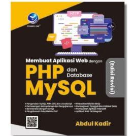 Jual MEMBUAT APLIKASI WEB DENGAN PHP DAN DATABASE MYSQL (Edisi Revisi) | Shopee Indonesia