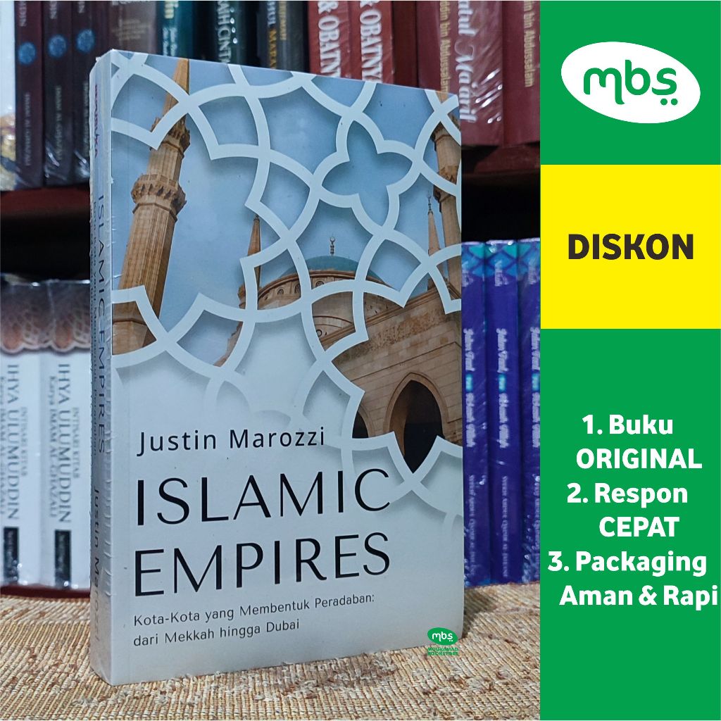 Jual BUKU ISLAMIC EMPIRES - Kota-Kota yang Membentuk Peradaban; dari ...