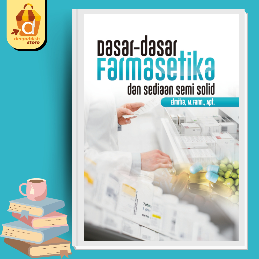 Jual Deepublish - Deepublish - Dasar-Dasar Farmasetika dan Sediaan Semi Solid | Shopee Indonesia