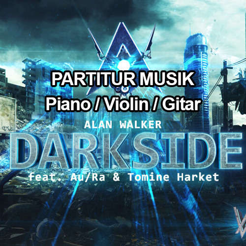 Jual Partitur Musik Not balok Darkside Alan Walker dengan Piano Violin ...