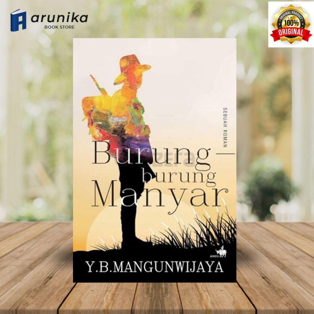Jual Buku Burung Burung Manyar (Edisi Revisi) sebuah Roman YB ...