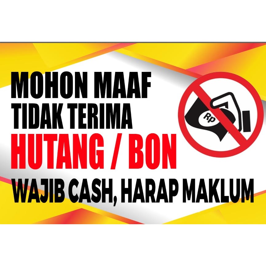 Jual Stiker Dilarang Hutang Bahan Vinyl Anti Air 22cm x 15cm Warna Biru ...