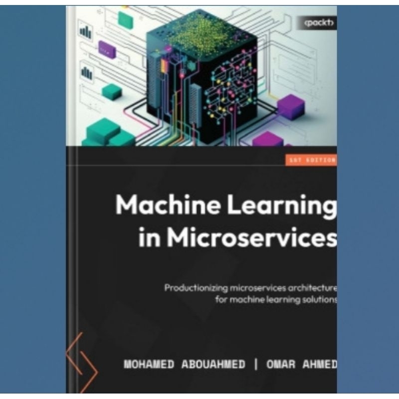 Jual Buku Machine Learning in Microservices: Productionizing ...