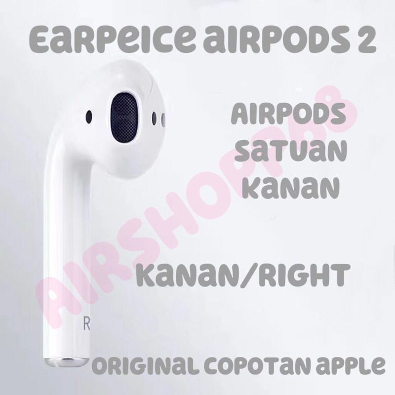 Jual Airpods 2 2nd Gen Original Copotan Earpeice Only Kiri Kanan / Left ...