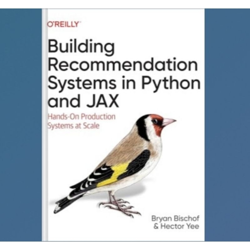 Jual Buku Building Recommendation Systems in Python and JAX: Hands-On Production Systems at ...