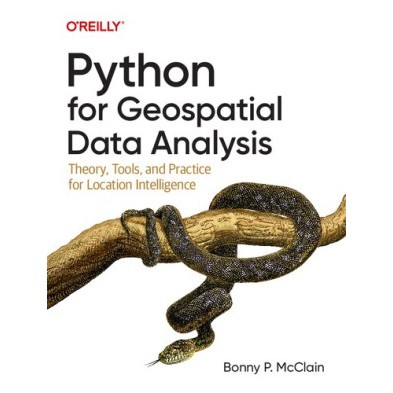 Jual Python for Geospatial Data Analysis: Theory, Tools, and Practice ...