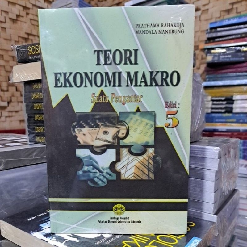 Jual teori ekonomi makro suatu pengantar edisi 5 prathama rahardja | Shopee Indonesia