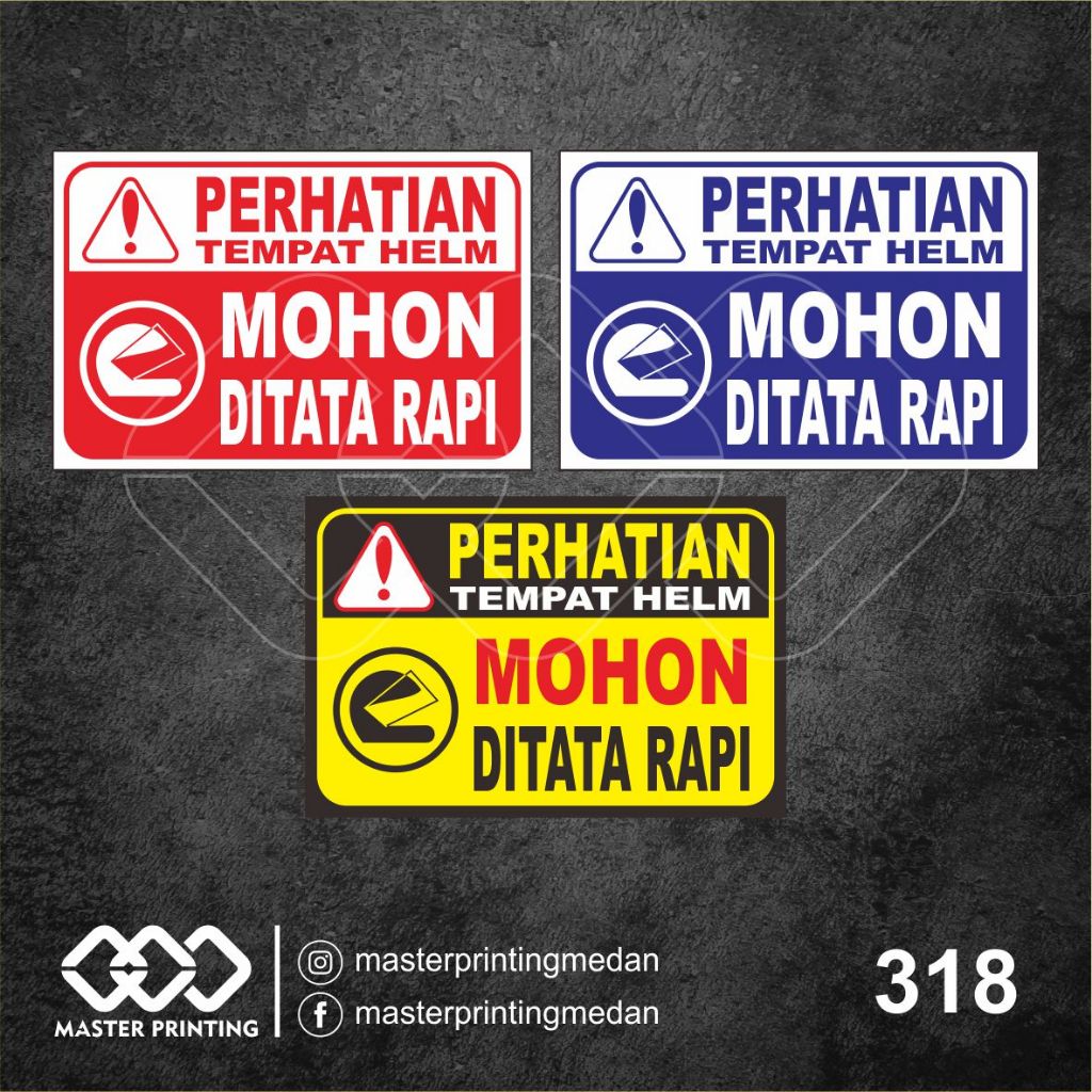 Jual 318 - Stiker Perhatian Tempat Helm, Mohon Ditata Rapi, Sticker ...