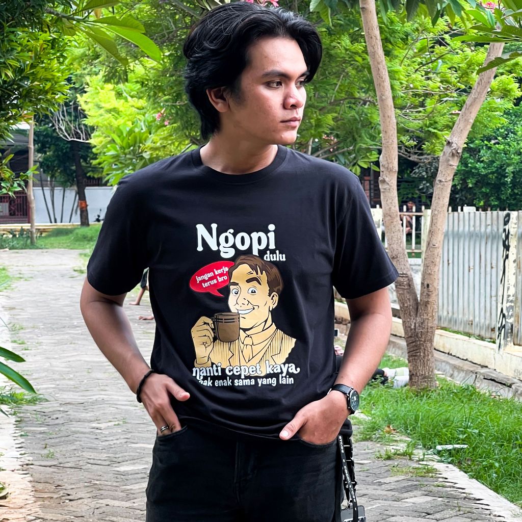 Jual Cocol Store - Kaos Ngopi Dulu Jangan Kerja Terus Bro | Shopee ...