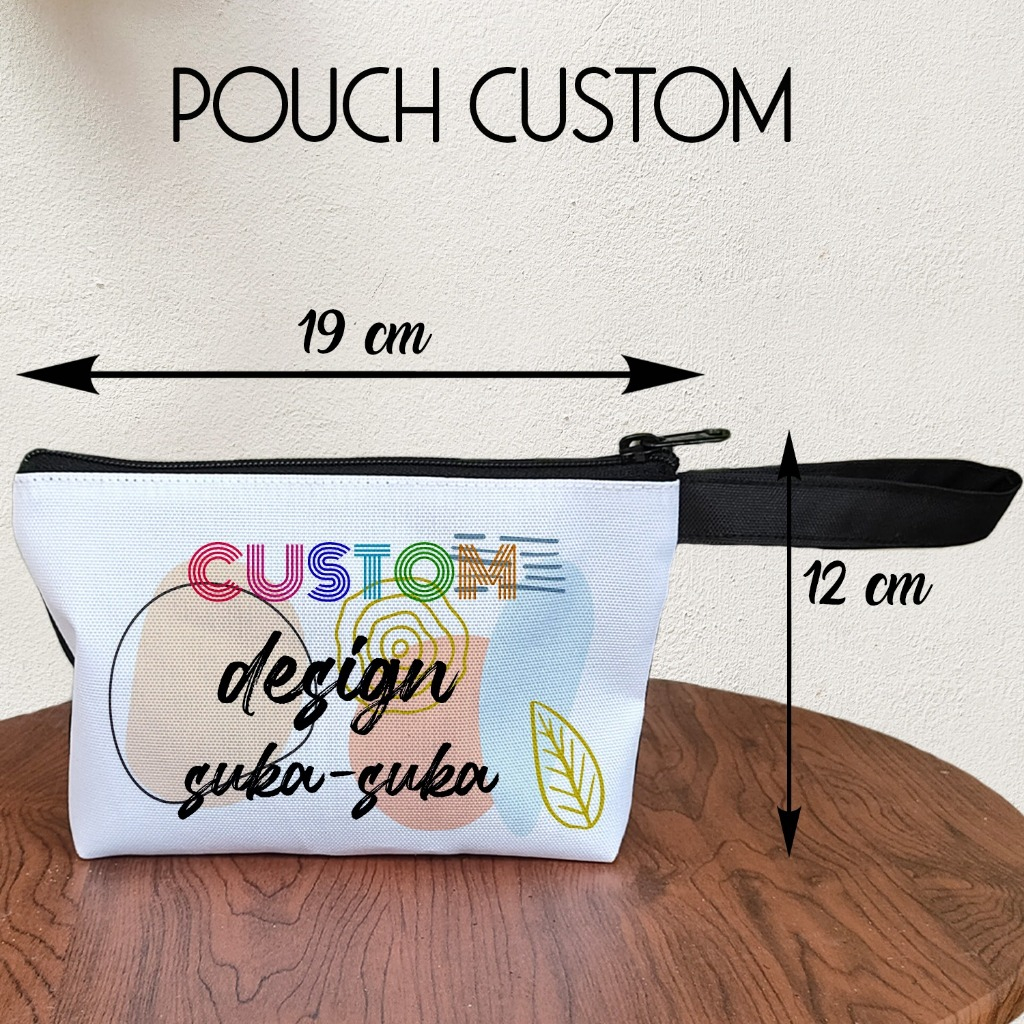 Jual Pouch Custom Design Suka Suka (Bisa Satuan) | Shopee Indonesia