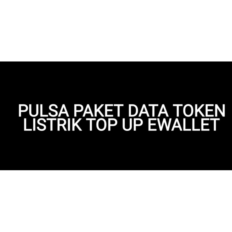 Jual Lampu tulisan PULSA PAKET DATA TOKEN LISTRIK TOP UP EWALLET ...