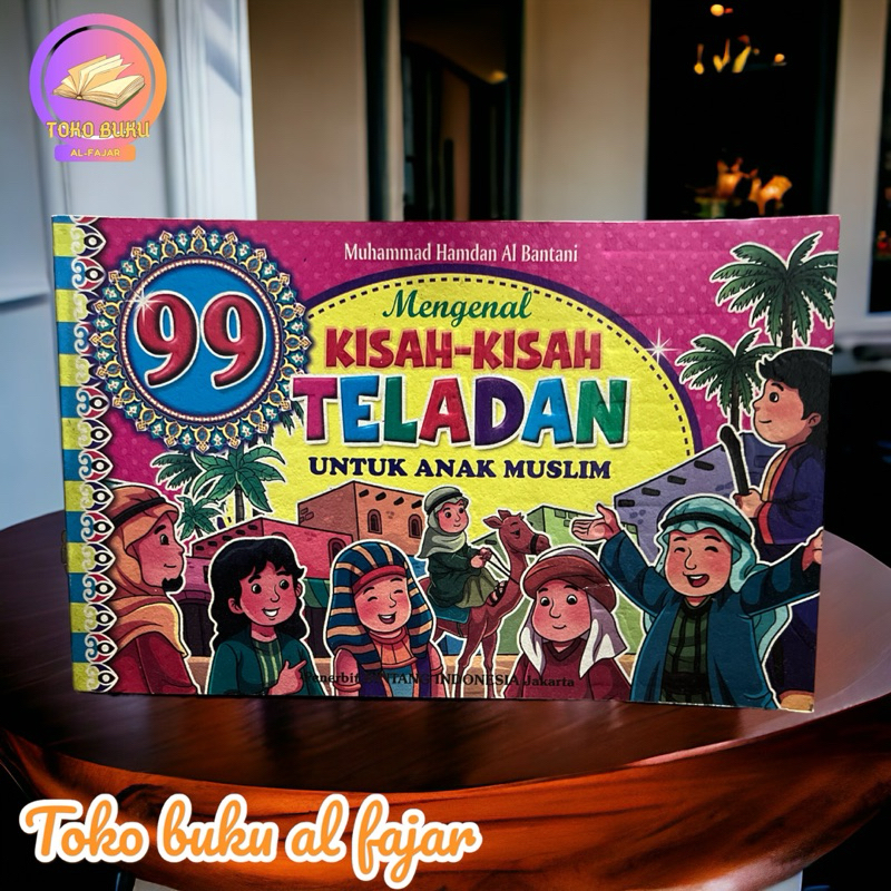 Jual buku 99 mengenal kisah-kisah teladan untuk anak muslim | Shopee ... Jual buku 99 mengenal kisah-kisah teladan untuk anak muslim | Shopee ...