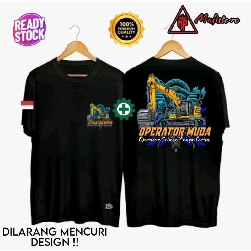 Jual KAOS OPERATOR MUDA OPERATOR SELALU PUNYA CERITA//KAOS EXCAVATOR ...