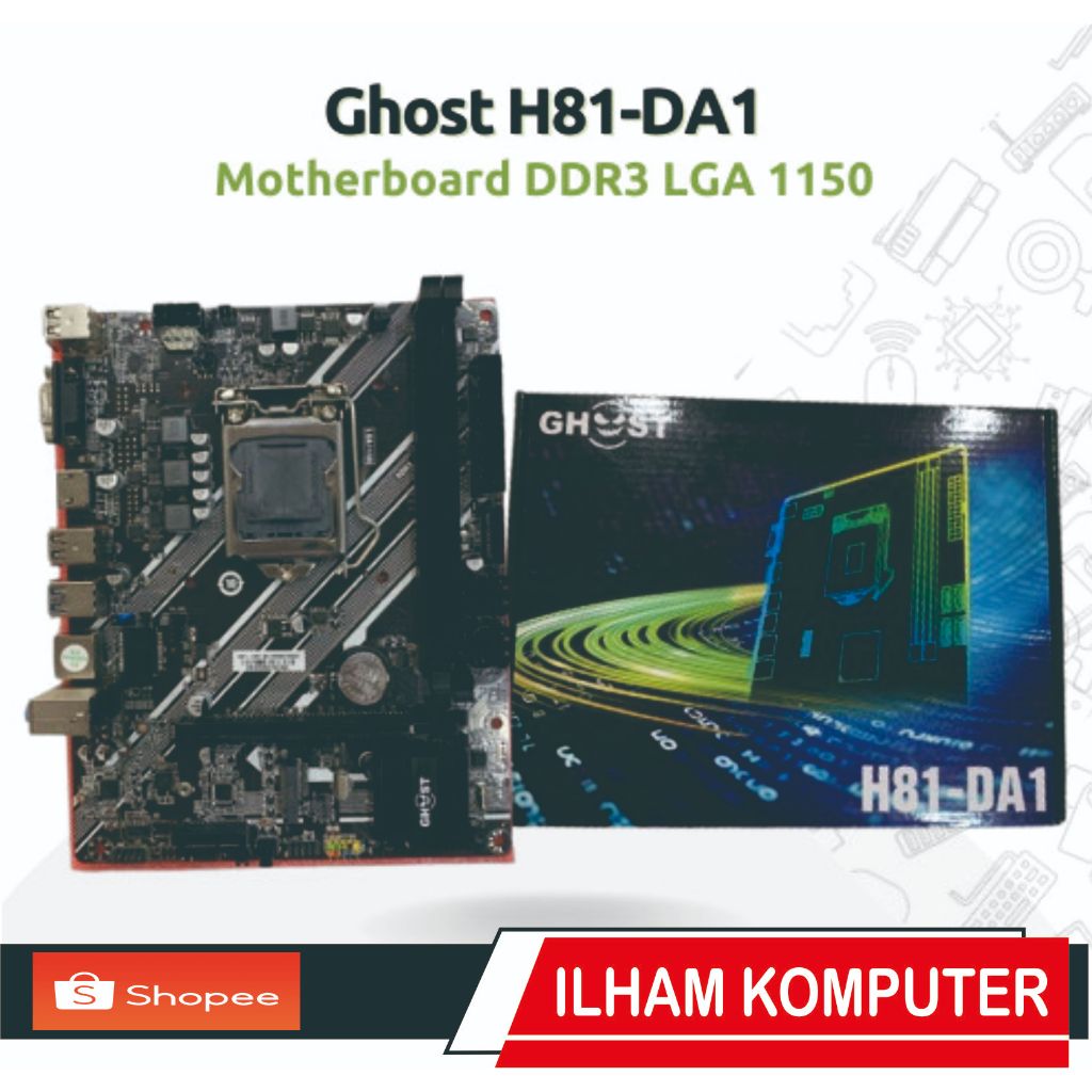 Jual MOTHERBOARD GHOST H81-DA1 LGA 1150 NVME | Shopee Indonesia