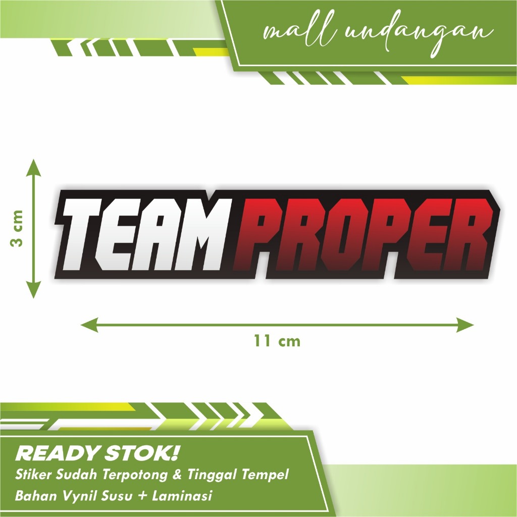 Jual STIKER MOTOR OTOMOTIF PRINT CUT - STIKER TEAM PROPER READY STOK ...