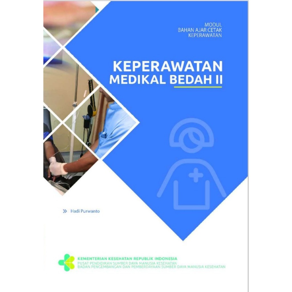 Jual Modul Bahan Ajar Cetak Keperawatan - Keperawatan Medikal Bedah II - Hadi Purwanto - NR ...