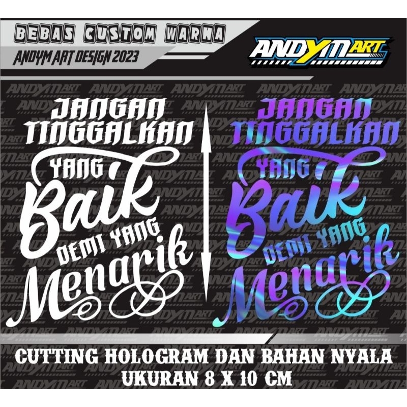 Jual Sticker cutting custom tulisan jangan tinggalkan yang baik demi ...