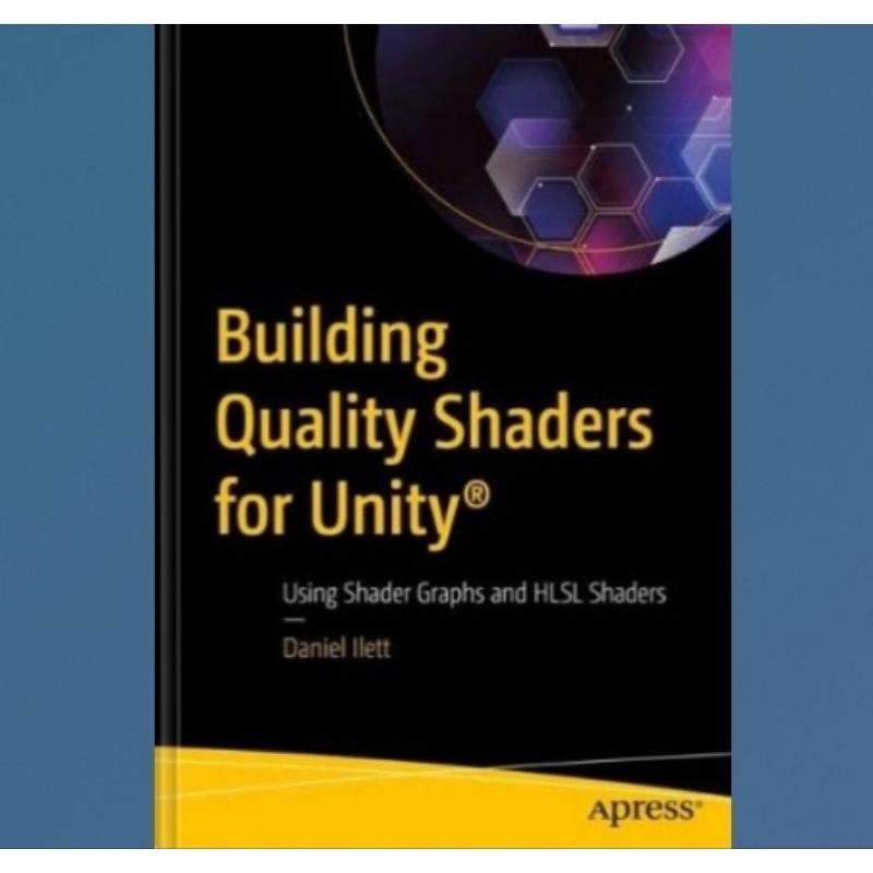 Jual Buku Building Quality Shaders for Unity®: Using Shader Graphs and HLSL Shaders | Shopee ...
