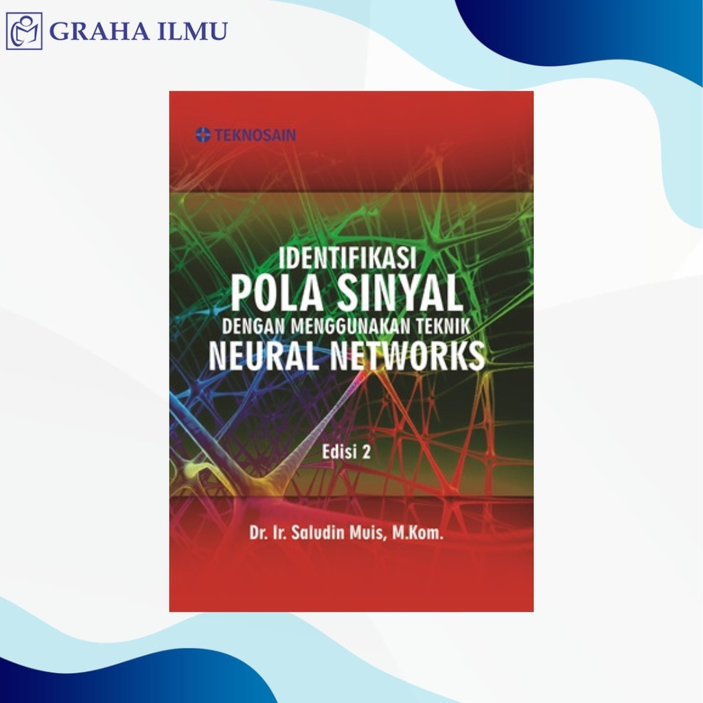 Jual Buku Identifikasi Pola Sinyal dengan Menggunakan Teknik Neural ...