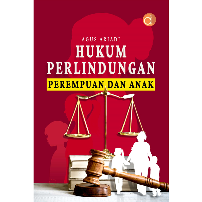 Jual Buku Hukum Perlindungan Perempuan dan Anak - Agus Ariadi | Shopee Indonesia