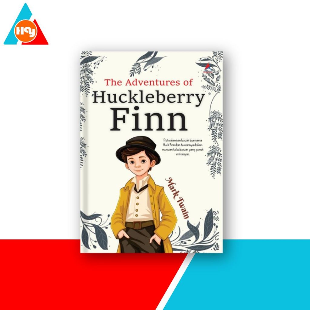 Jual Buku The Adventure of Huckleberry Finn, Petualangan Bocah Berma ...