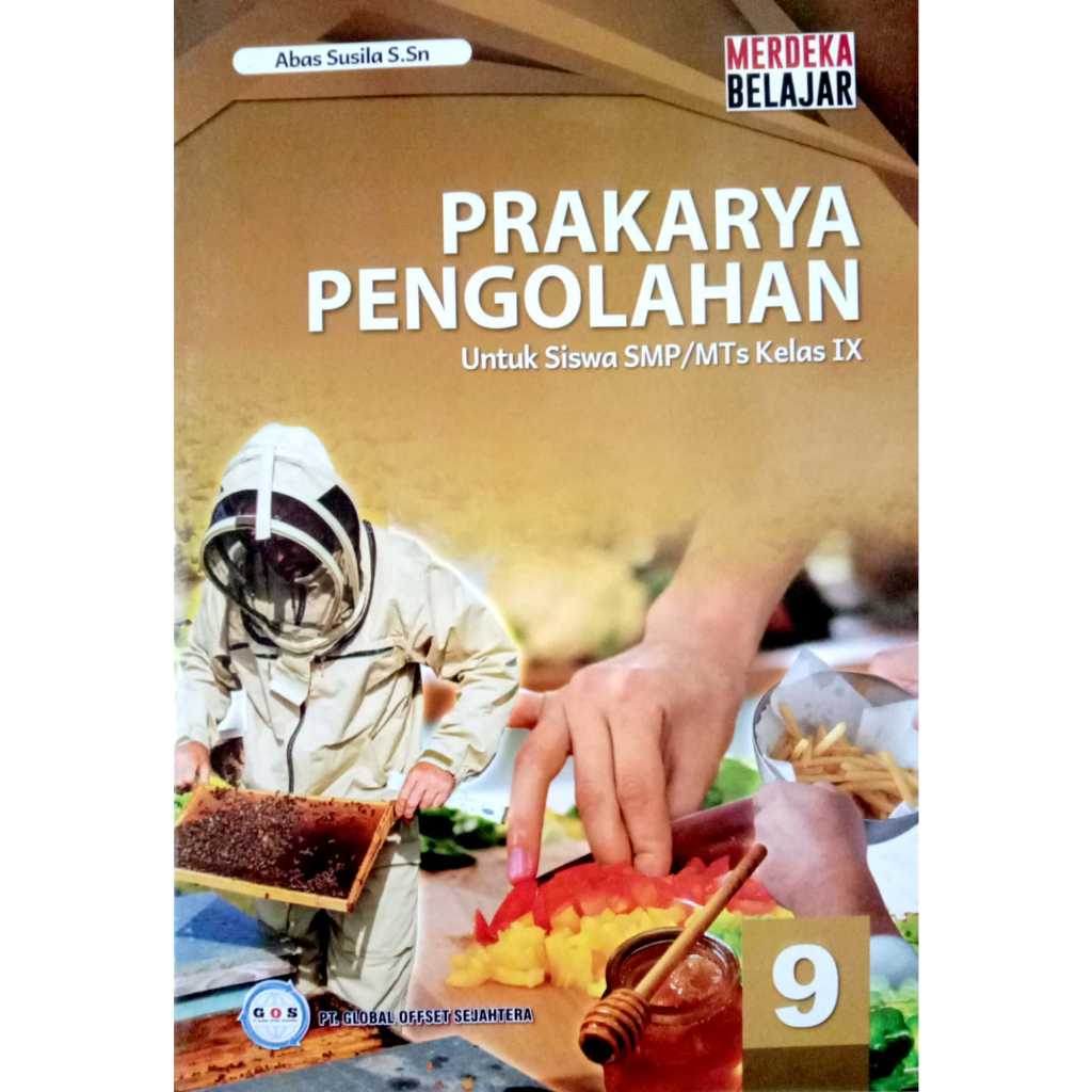 Jual BUKU SISWA PRAKARYA: PENGOLAHAN KELAS 9 KURIKULUM PENGGERAK-MERDEKA SMP/MTS (PENERBIT: GOS ...