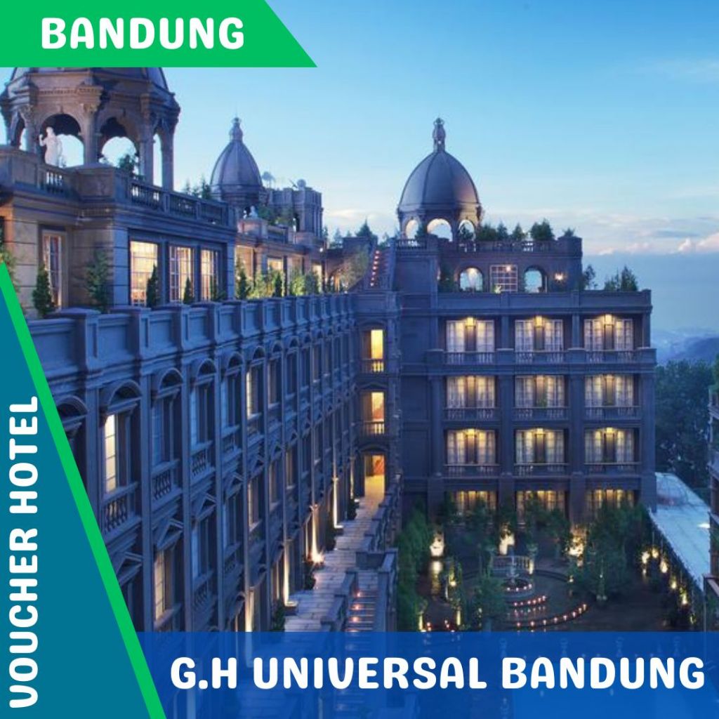 Jual Voucher Hotel GH Universal Bandung (PROMO) | Shopee Indonesia
