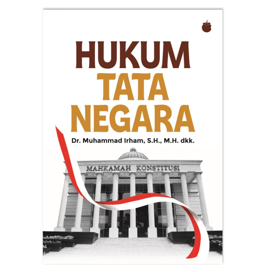 Jual Hukum Tata Negara - Dr. Muhammad Irham, dkk | Shopee Indonesia