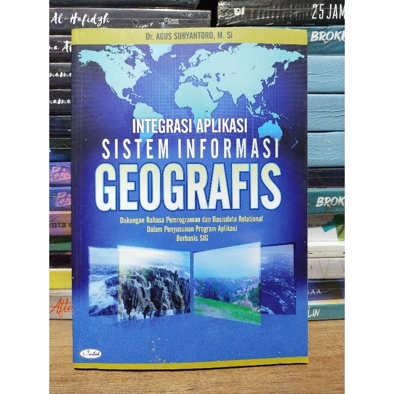 Jual Buku INTEGRASI APLIKASI SISTEM INFORMASI GEOGRAFIS | Shopee Indonesia