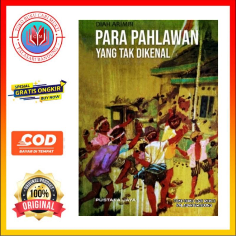 Jual Buku Novel Para Pahlawan yang Tak Dikenal - Diah Arimbi | Shopee ...