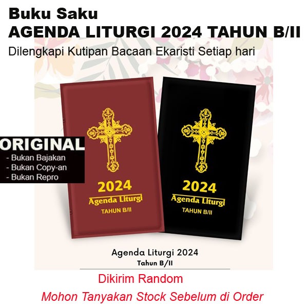 Jual AGENDA LITURGI 2024 TAHUN B/II - Dilengkapi Kutipan Bacaan Ekaristi Setiap hari - Buku ...
