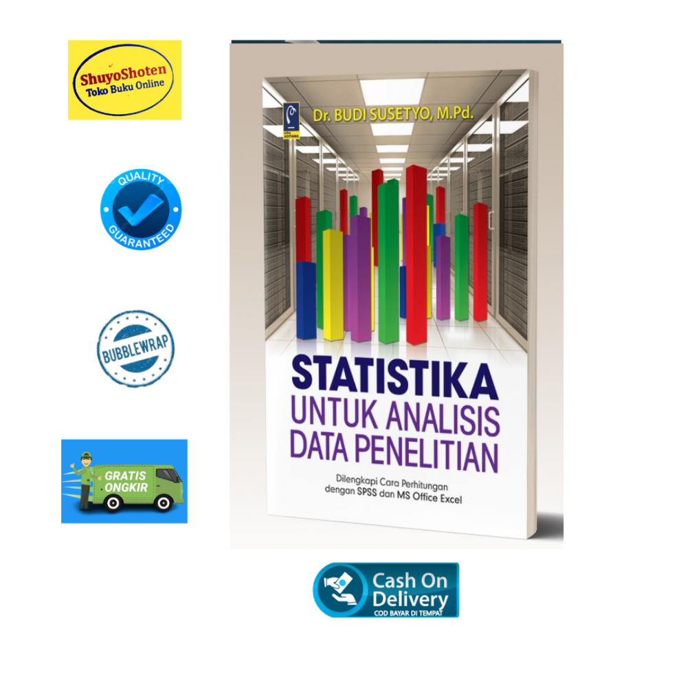 Jual BUKU STATISTIKA UNTUK ANALISIS DATA PENELITIAN; Dilengkapi Cara Perhitungan dengan SPSS dan ...