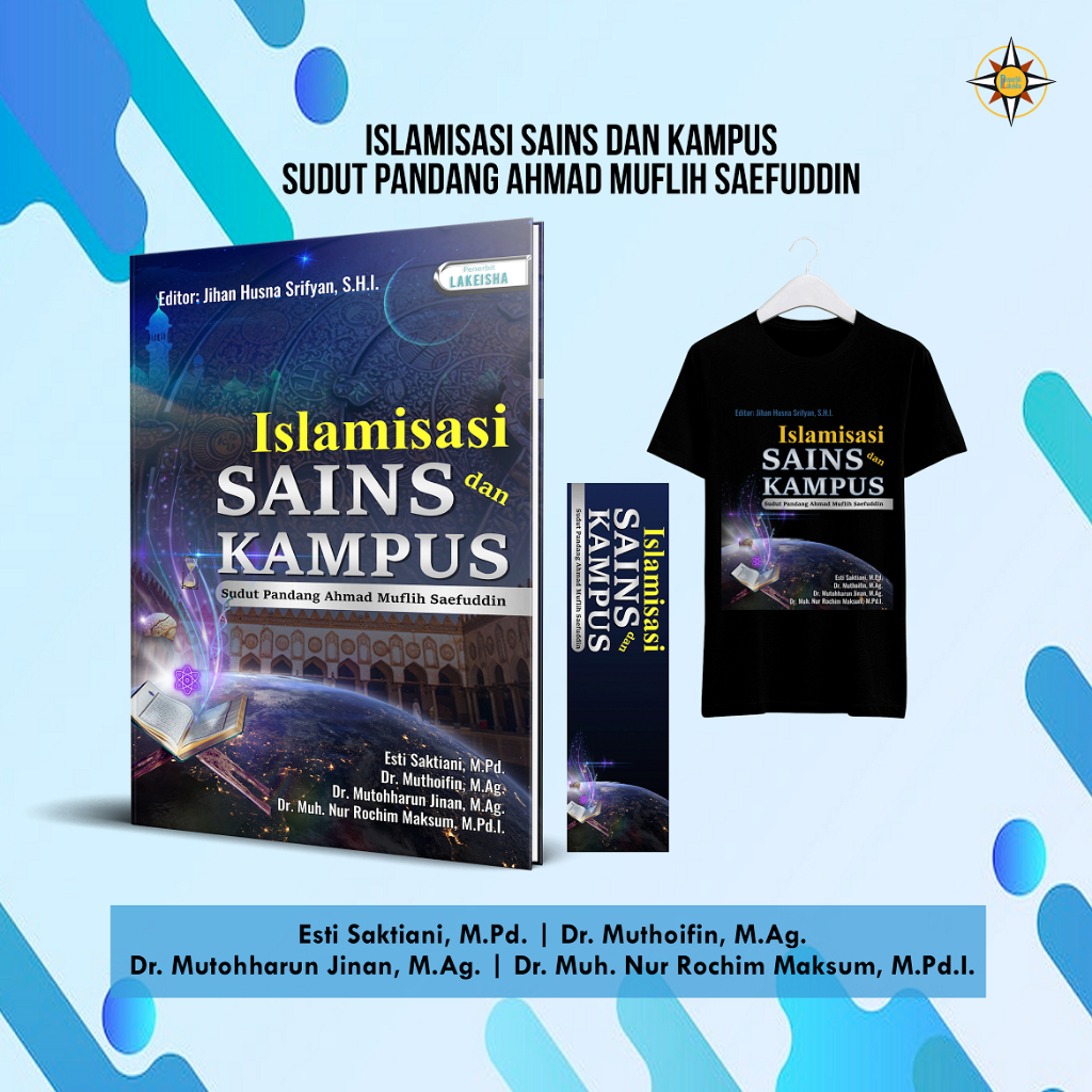 Jual 1530. ISLAMISASI, SAINS, DAN KAMPUS SUDUT PANDANG AHMAD MUFLIH ...