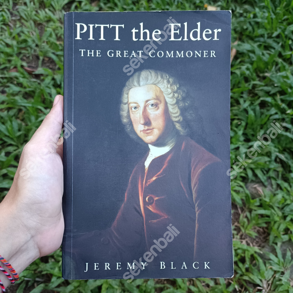 Jual Buku Biography Pitt The Elder: The Great Commoner by Jeremy Black ...