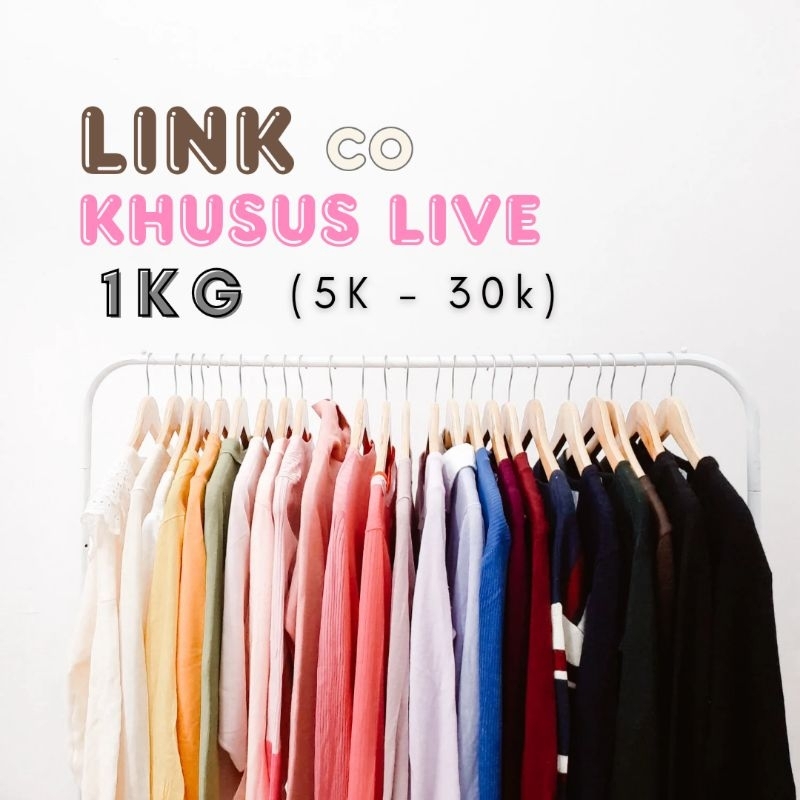 Jual LINK KHUSUS CO LIVE 1KG (5K - 30K) | Shopee Indonesia
