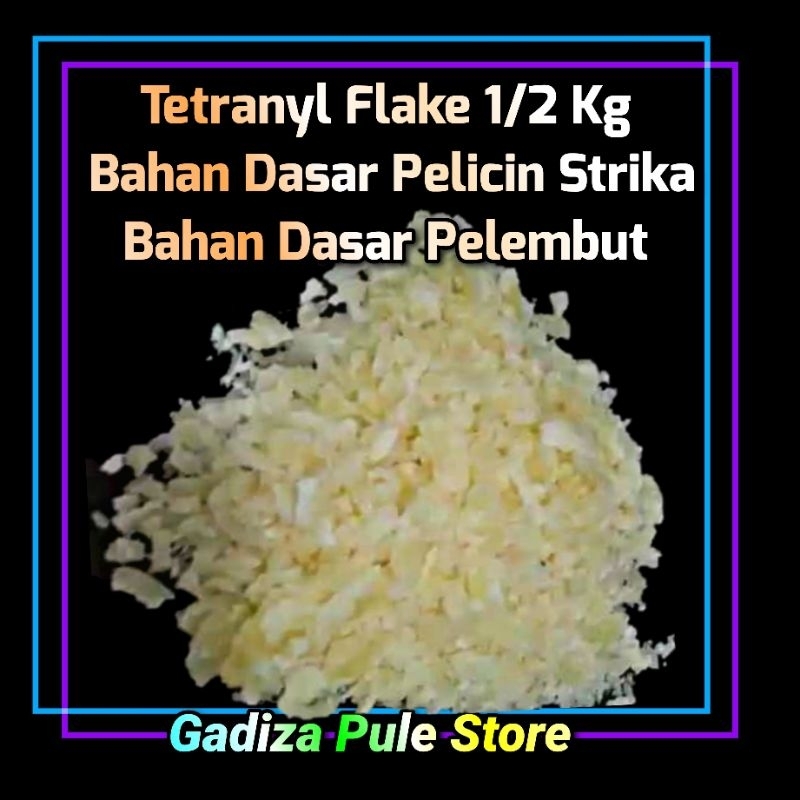 Jual Tetranyl Flakes 1/2 Kg 500 gr Bahan Dasar Pelicin Pakaian Dan ...