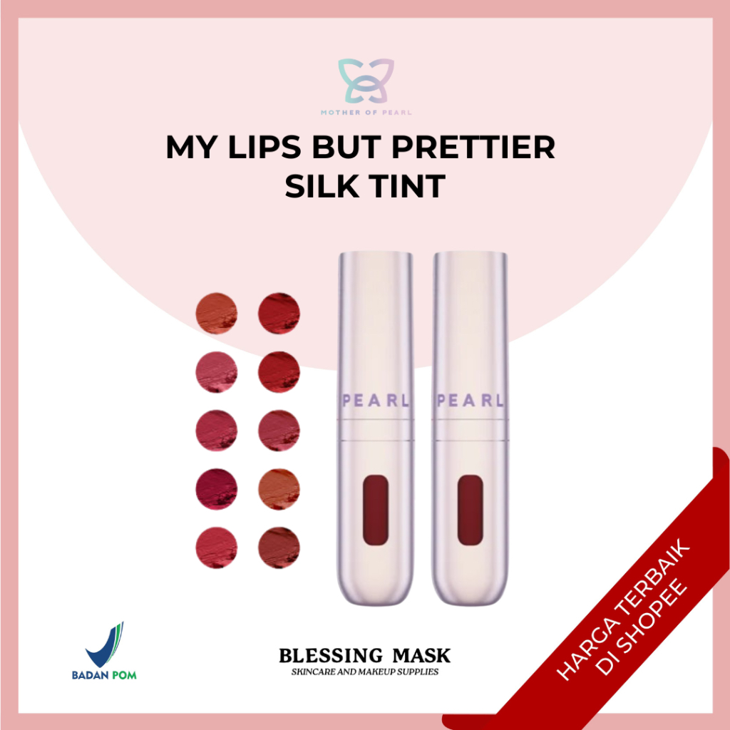 Jual MOTHER OF PEARL - My Lips But Prettier Silk Tint [Made by Tasya ...
