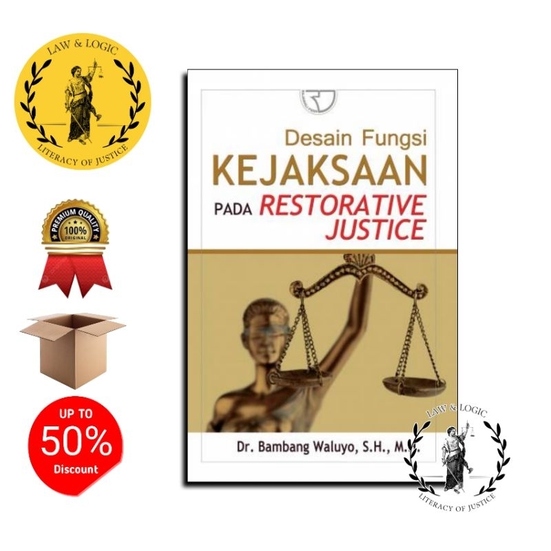 Jual Desain Fungsi KEJAKSAAN Pada RESTORATIVE JUSTICE - Dr. Bambang Waluyo, S.H., M.H. | Shopee ...