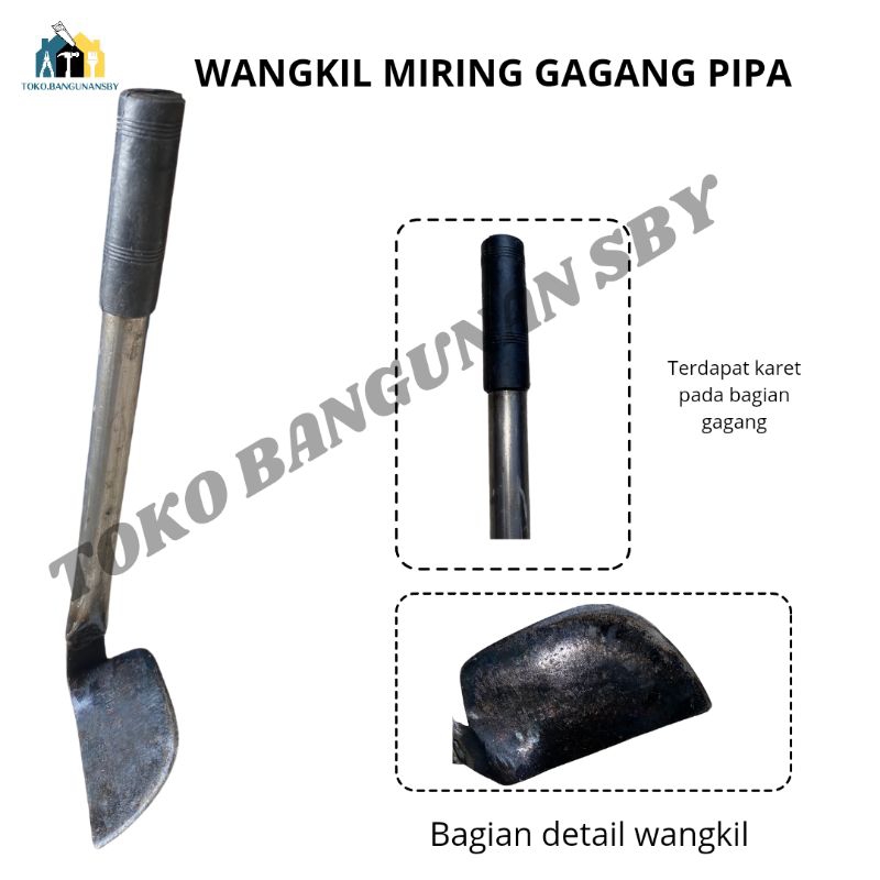 Jual WANGKIL MIRING/PACUL MIRING/ALAT PENCABUT RUMPUT GAGANG PIPA PER ...