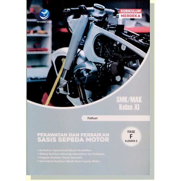 Jual Perawatan dan Perbaikan Sasis Sepeda Motor Fase F Elemen 2 SMK/MAK Kelas XI, XII Kurikulum ...