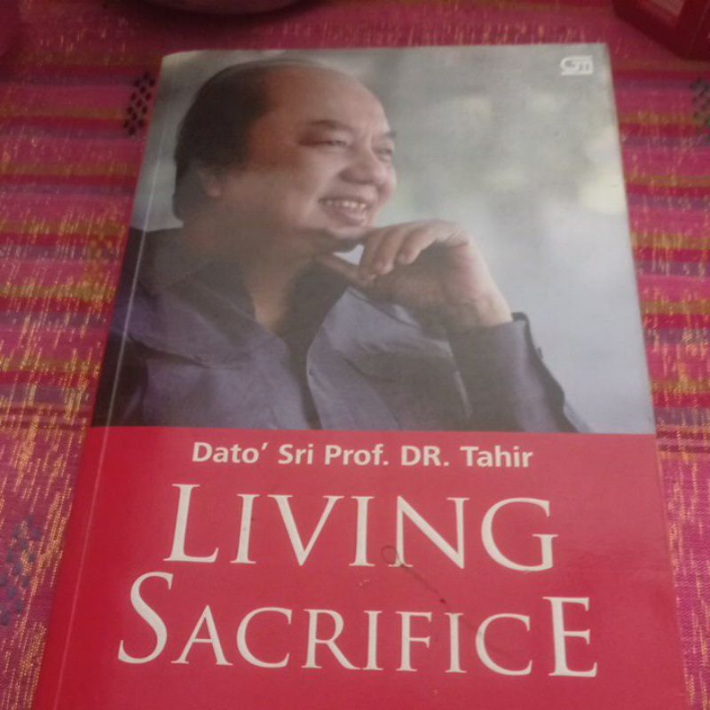 Jual Buku Dato' sri Prof. DR. Tahir Living sacrifice | Shopee Indonesia