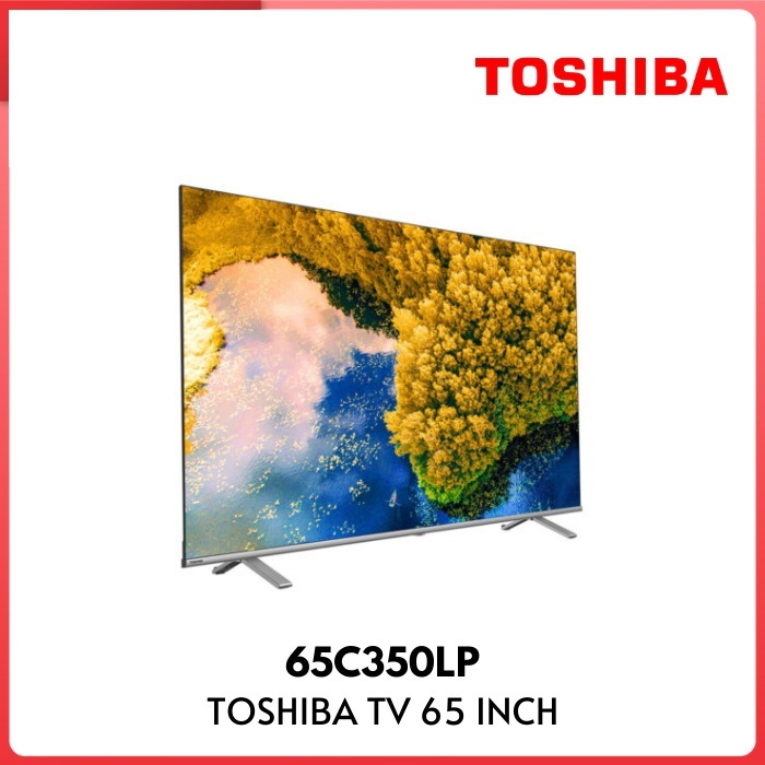 Jual TOSHIBA 65C350LP Smart 4K UHD TV 65 Inch 65C350LP | Shopee Indonesia