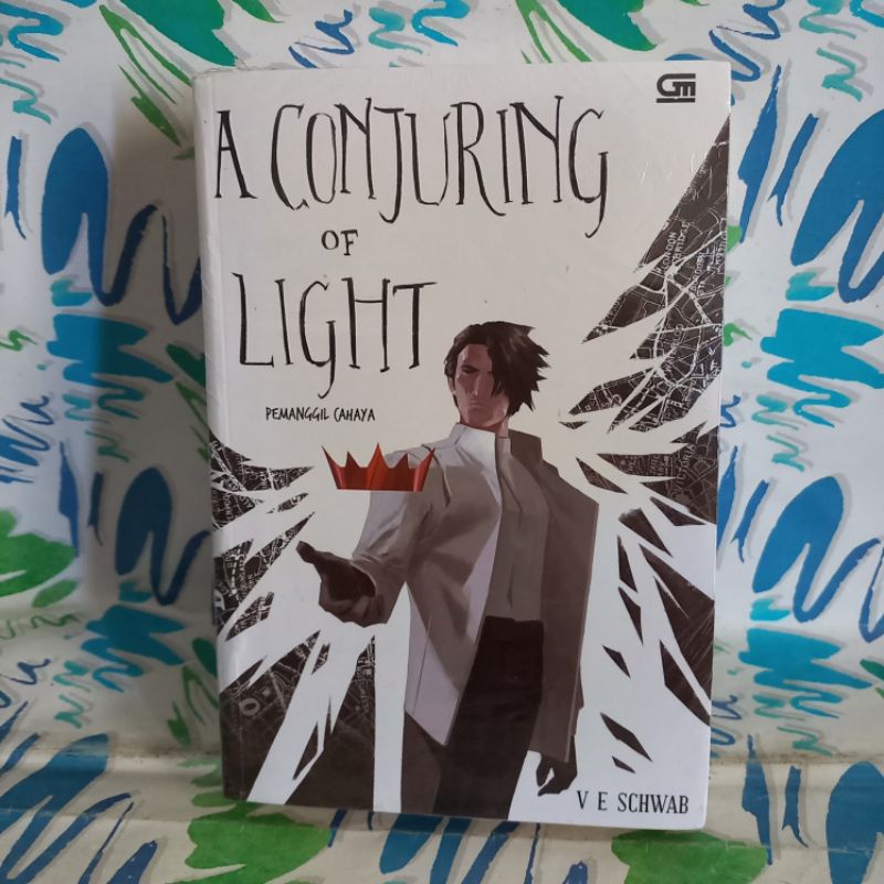 Jual original NOVEL A CONJURING OF LIGHT VE SCHWAB PEMANGGIL CAHAYA cek ...
