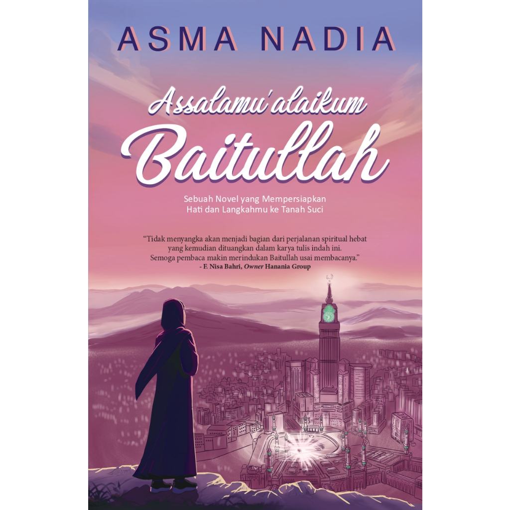 Jual Novel Romansa Islami - Assalamualaikum Baitullah - Asma Nadia ...