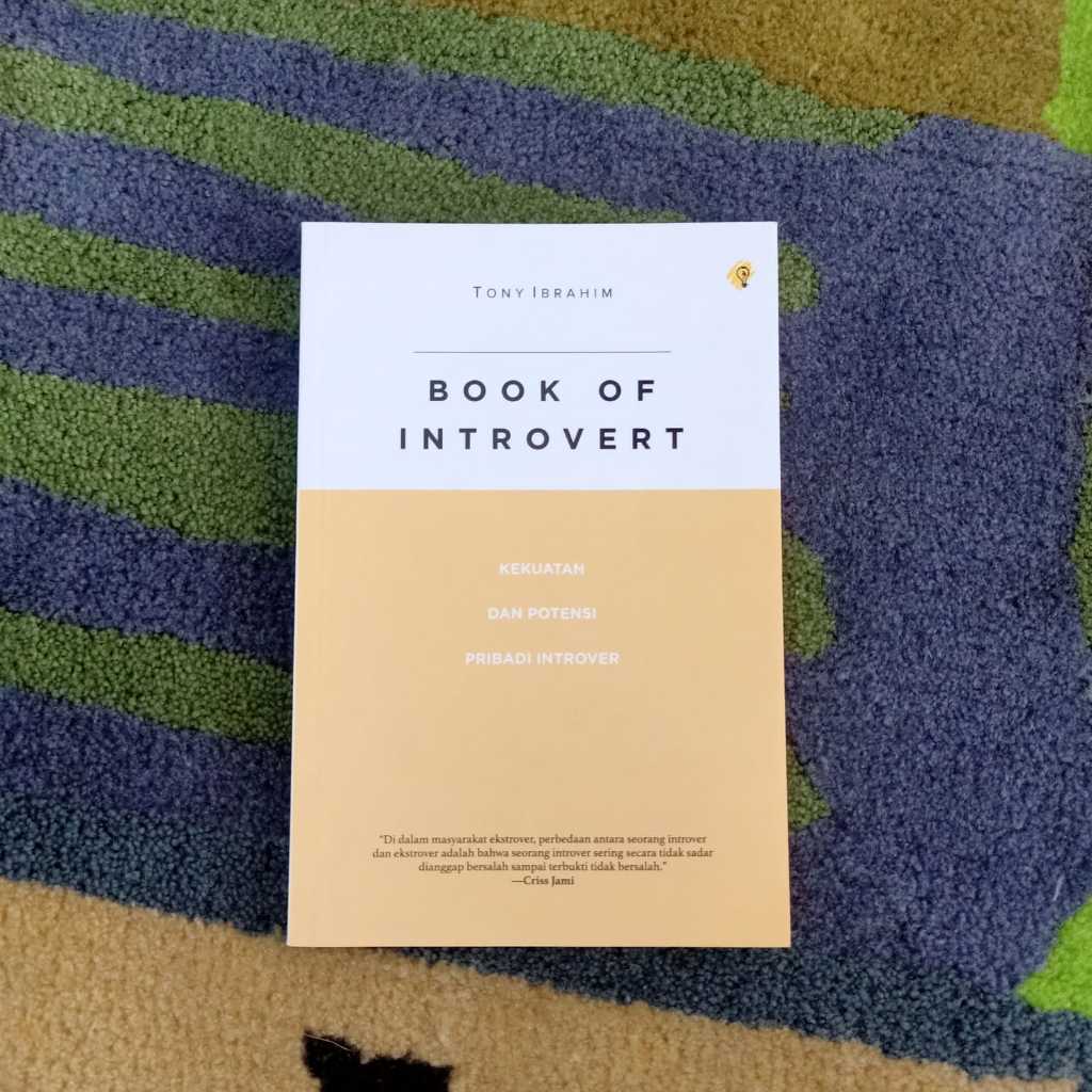 Jual Buku Pengembangan Diri - BOOK OF INTROVERT - Tony Ibrahim | Shopee Indonesia